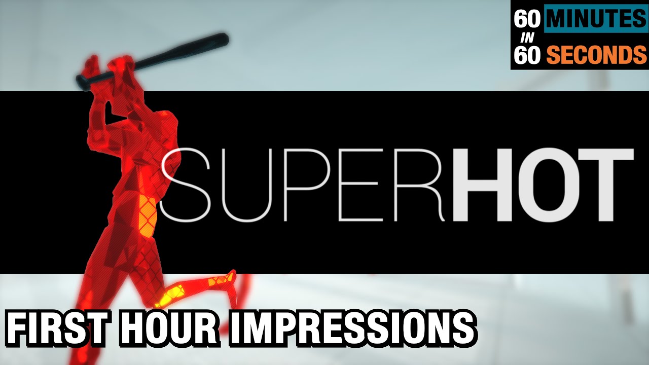 Is SUPERHOT worth playing for more than one hour? - 60 in 60 - Xbox ...