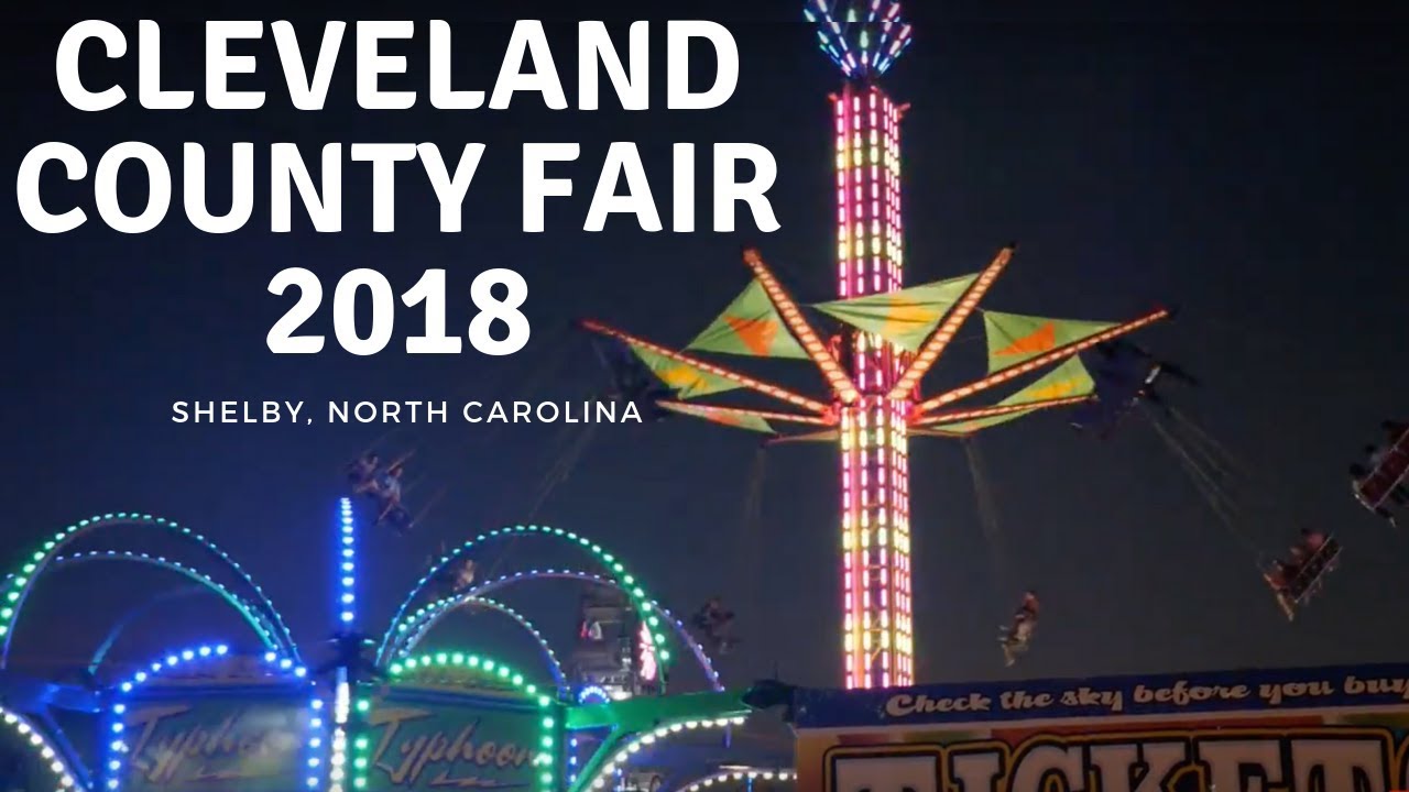 A Glimpse into the Cleveland County Fair 2018 - YouTube