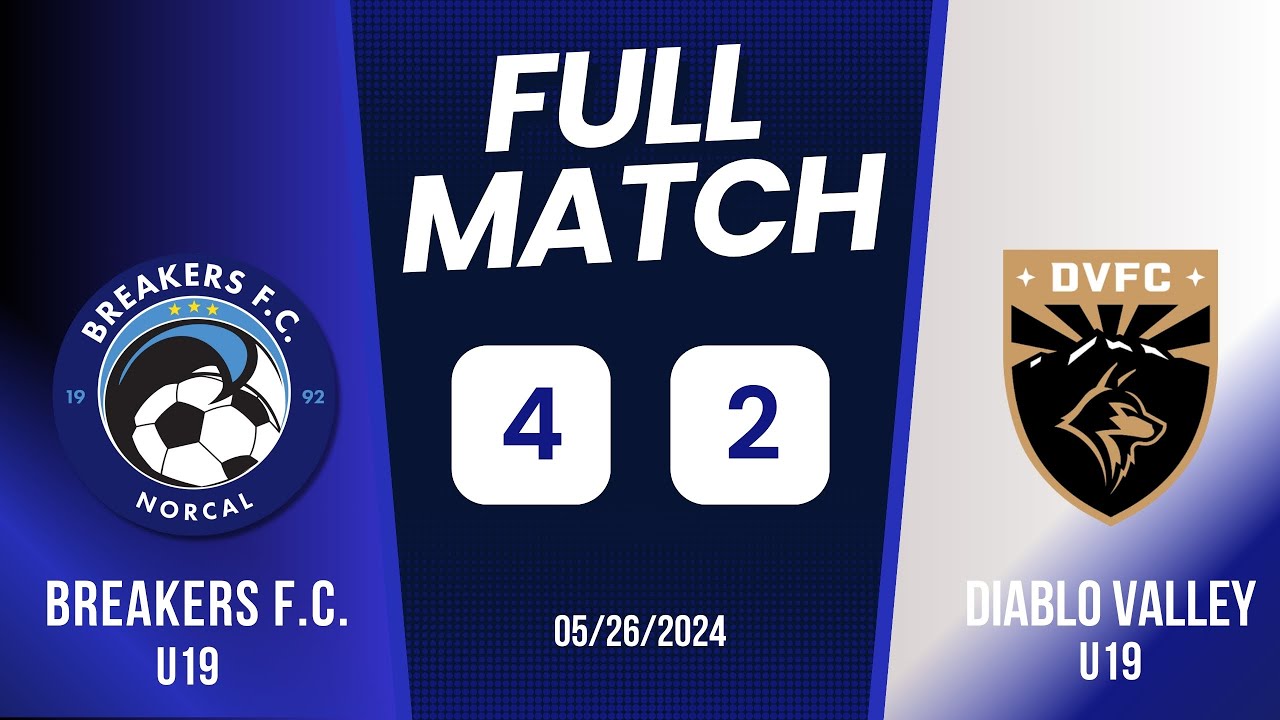 U19 vs Diablo Valley Wolves 05/26/2024 - YouTube