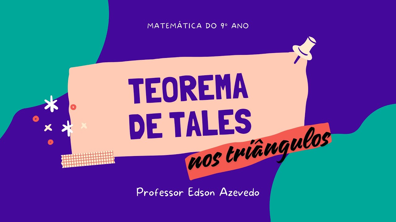 AULA 15 B TEOREMA DE TALES NOS TRIÂNGULOS - YouTube