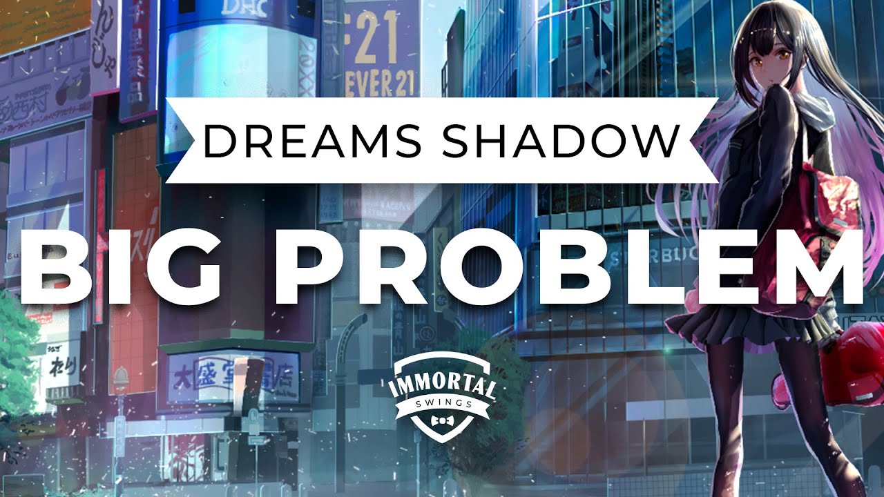 Dreams Shadow - Big Problem (Electro Swing) - YouTube