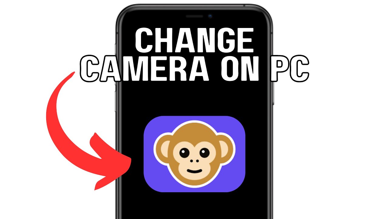 HOW TO CHANGE CAMERA ON MONKEY APP PC 2024! (FULL GUIDE) - YouTube