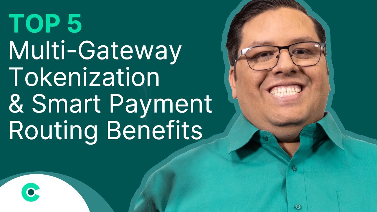 Why Multi-Gateway Tokenization & Smart Payment Routing Matter – 5 ...