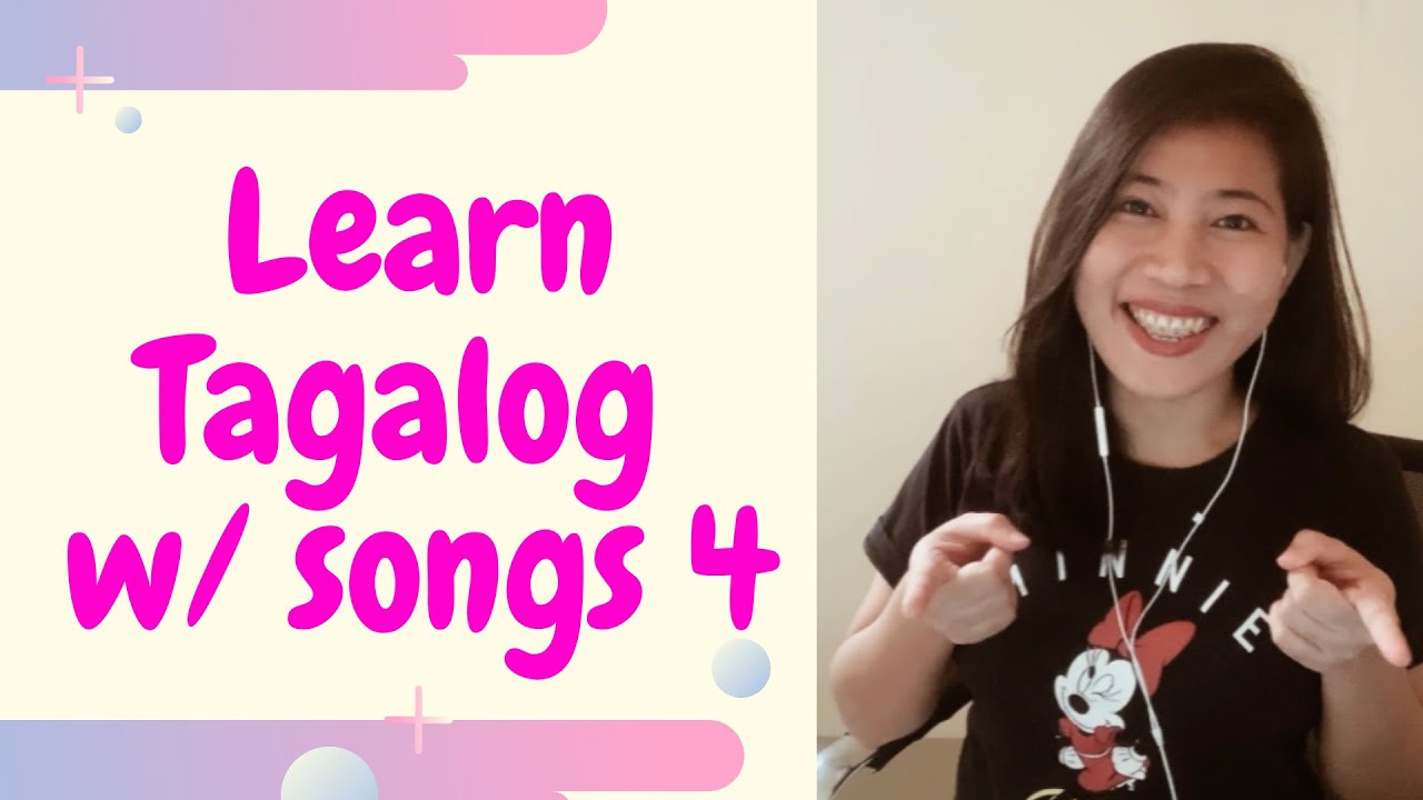 Learn Tagalog with Songs 4 | Learn to Speak Filipino Fast in 2023 with ...