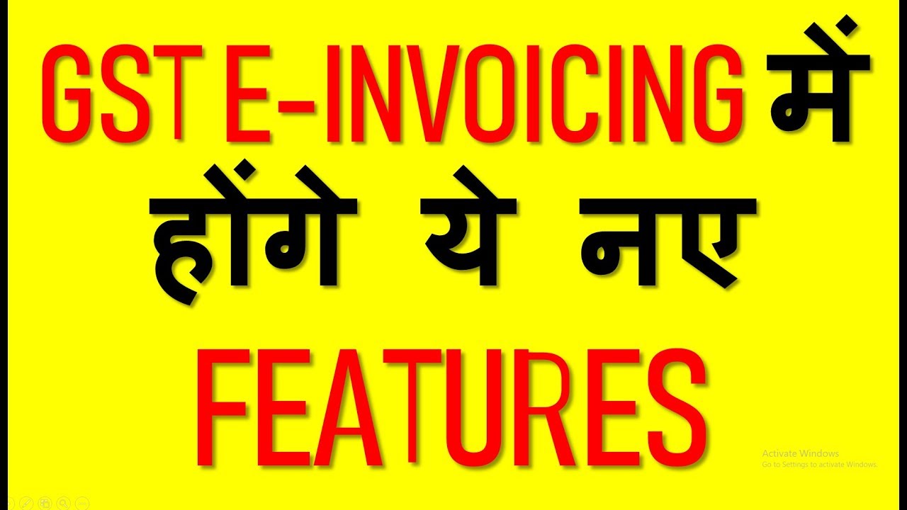 GST INVOICE NEW PROCESS FEATURES OF NEW GST E INVOICING MAJOR BENEFITS gst-invoice-new-process-features-of-new-gst-e-invoicing-major-benefits