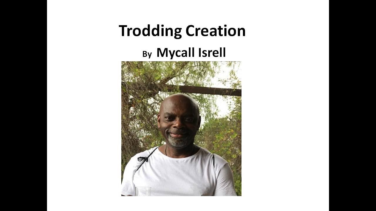 Trodding Creation: Mycall Isrell - YouTube