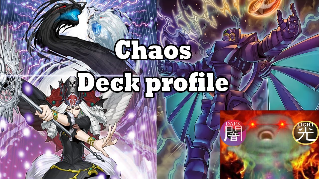 CHAOS DECK PROFILE/Yugioh TCG - YouTube