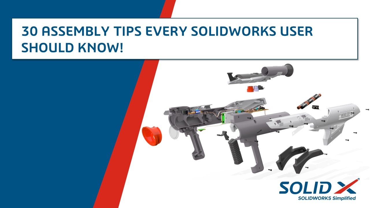 30 Assembly Tips Every SOLIDWORKS User Should Know! - YouTube