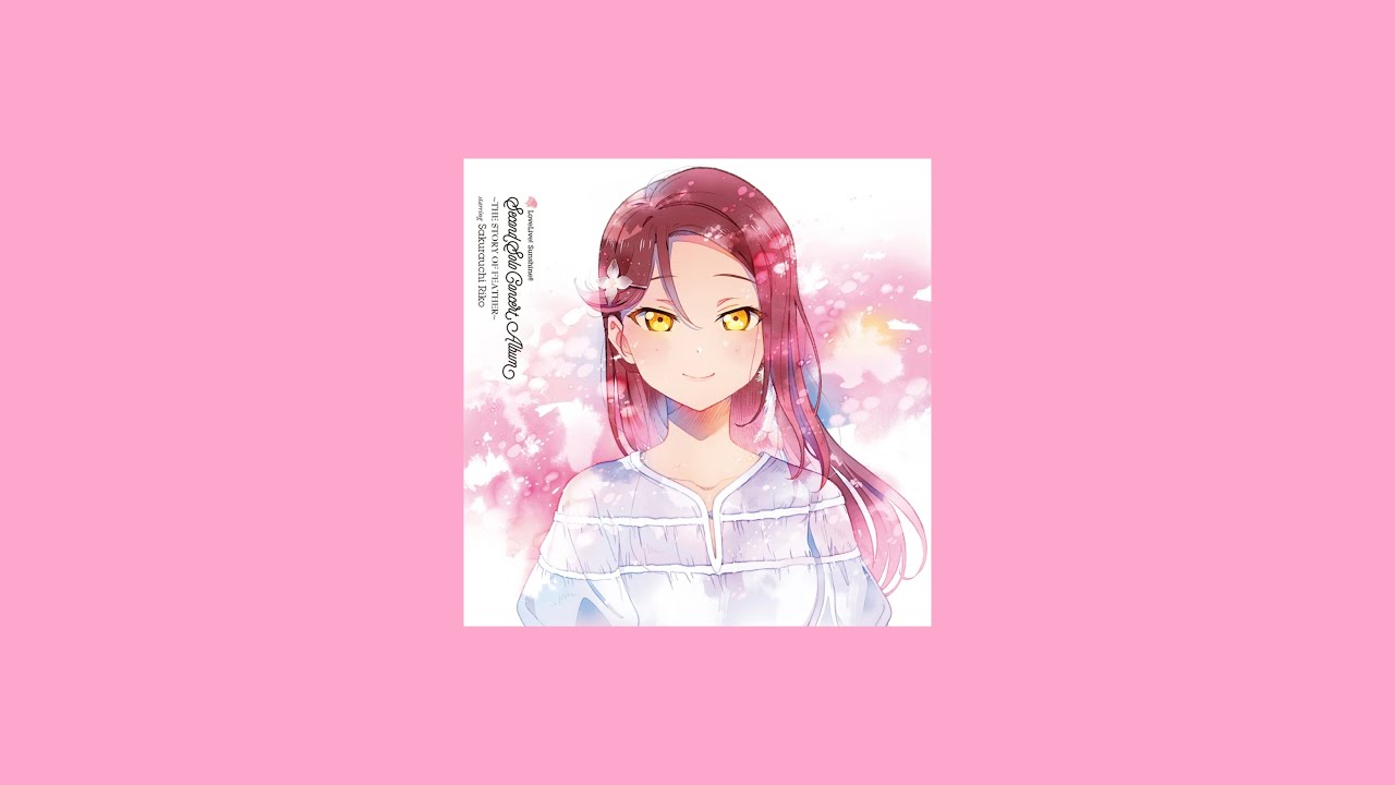 Sakurauchi Riko Solo Concert Album ~THE STORY OF FEATHER~ (Acapella ...