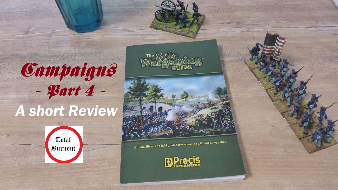 Campaigns - Part 4: Short review on "The Solo Wargaming Guide" - YouTube