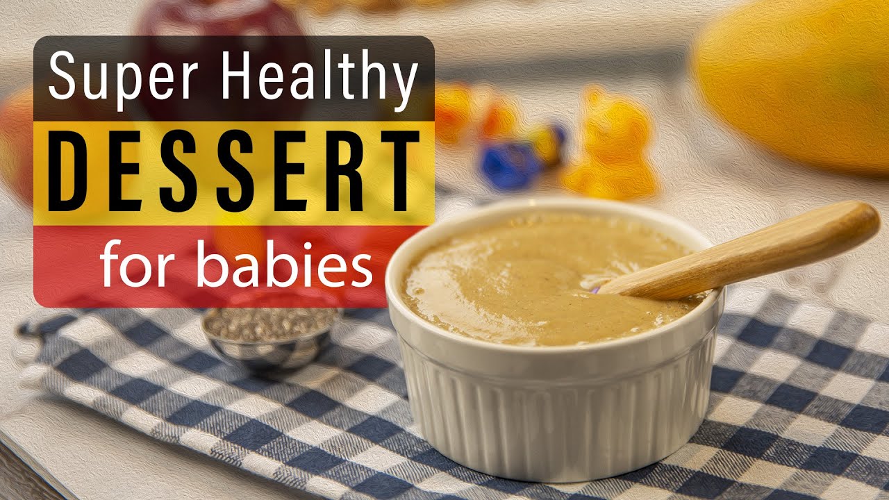 Super Healthy Dessert For Babies - YouTube