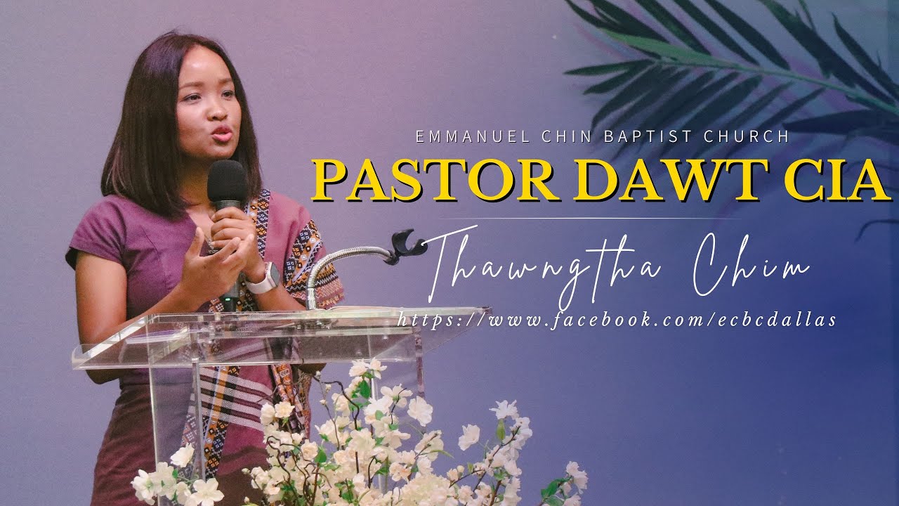 Pastor Dawt Cia | Thawngtha Chimnak - YouTube