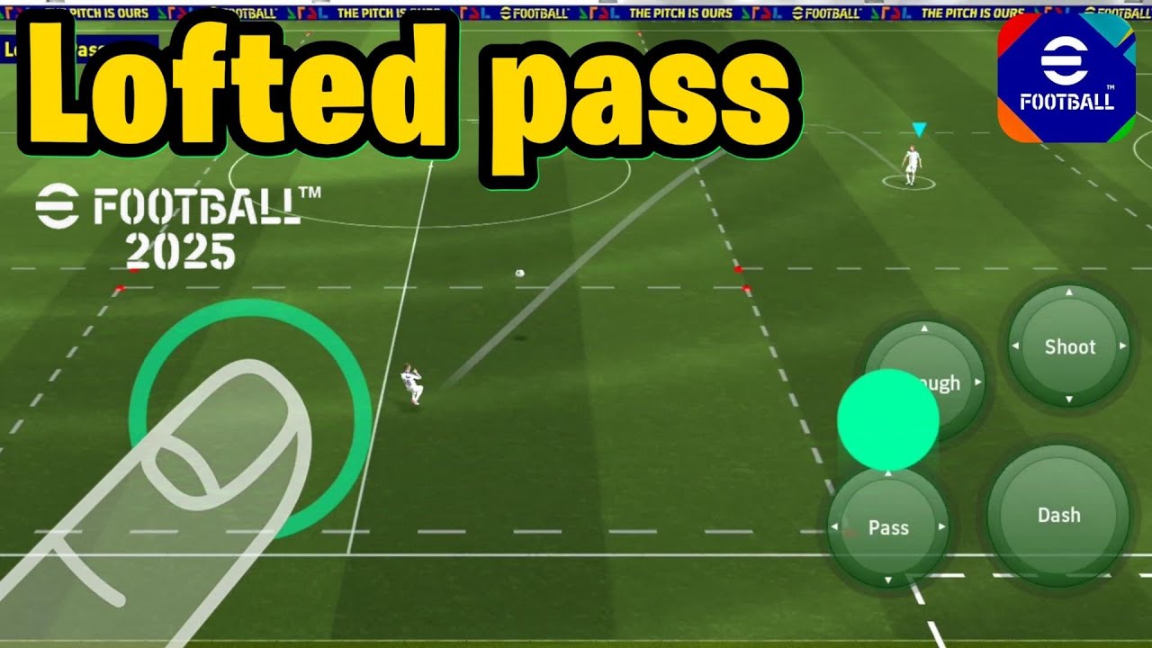 Lofted Pass In efootball 2025! How To Do Lofted Pass In efootball ...
