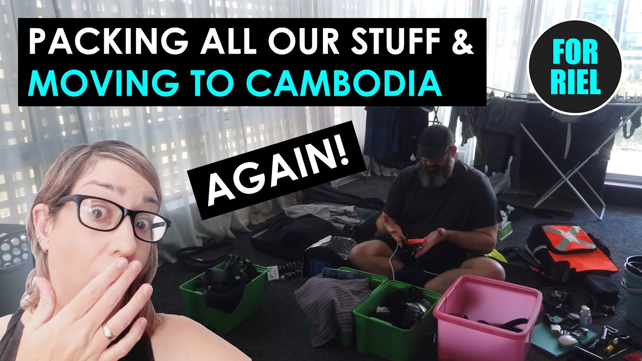Packing all our stuff and MOVING TO CAMBODIA! - YouTube