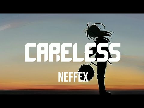 NEFFEX - Careless [ Lyrics ] - YouTube