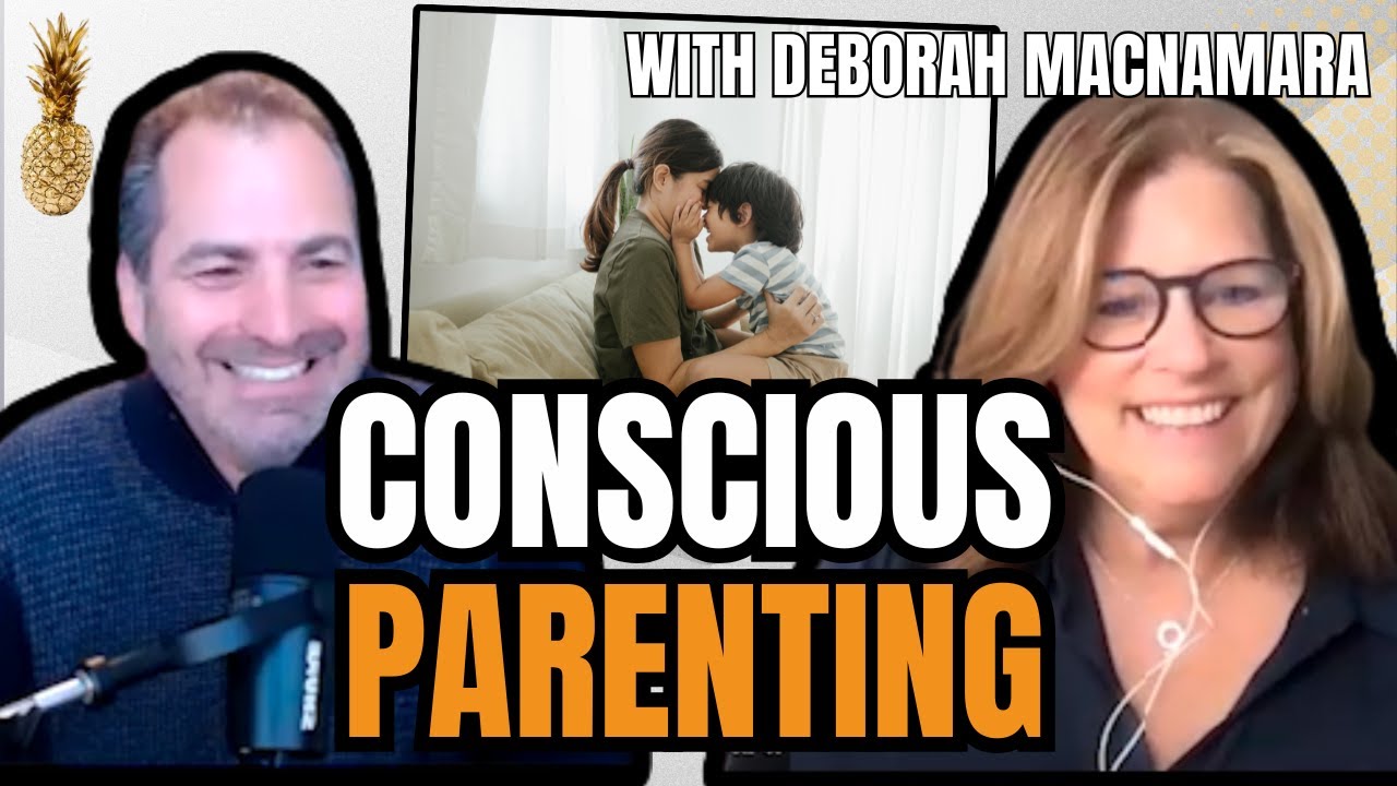 The Power of Attachment: How to be a Conscious Parent with Dr. Deborah ...