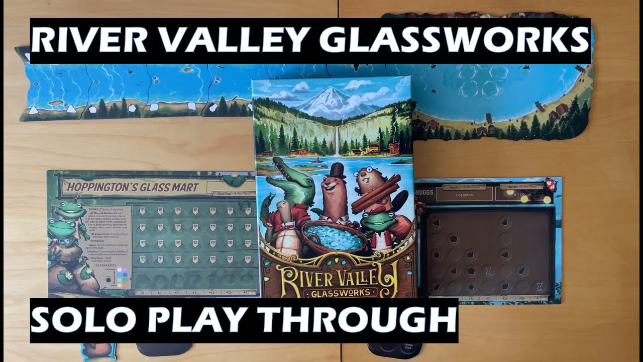 River Valley Glassworks Solo Play Through board game - YouTube