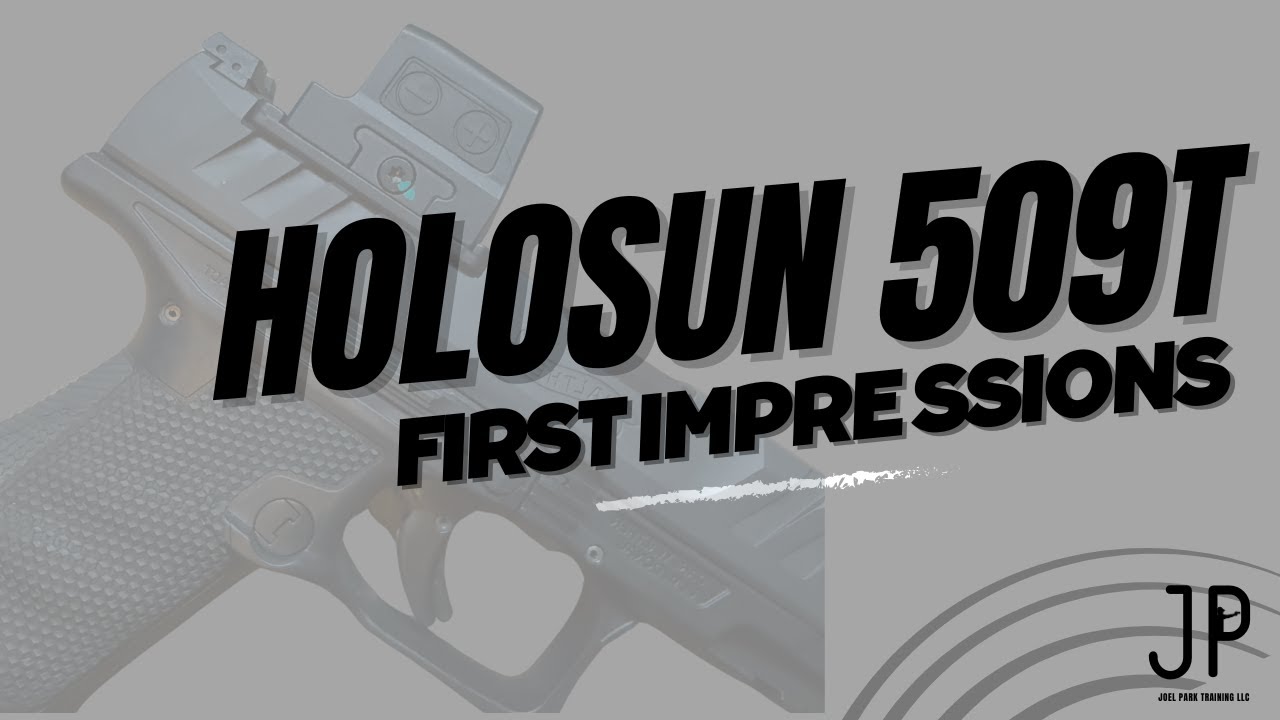 Holosun 509T first impressions - YouTube