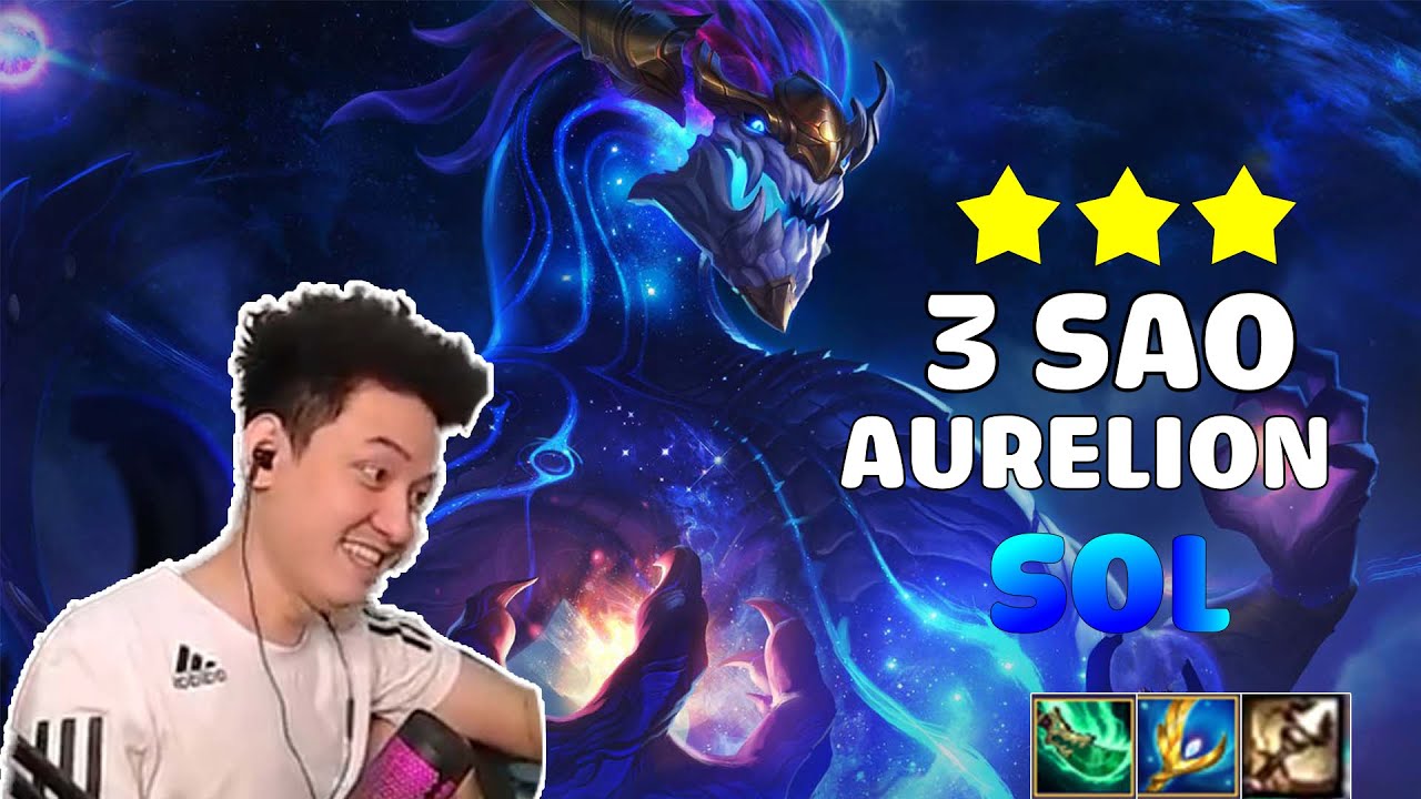 Quét Sạch Đội Hình Cực Nhanh Với AURELION SOL 3 Sao | DTCL Mùa 7.5 ...