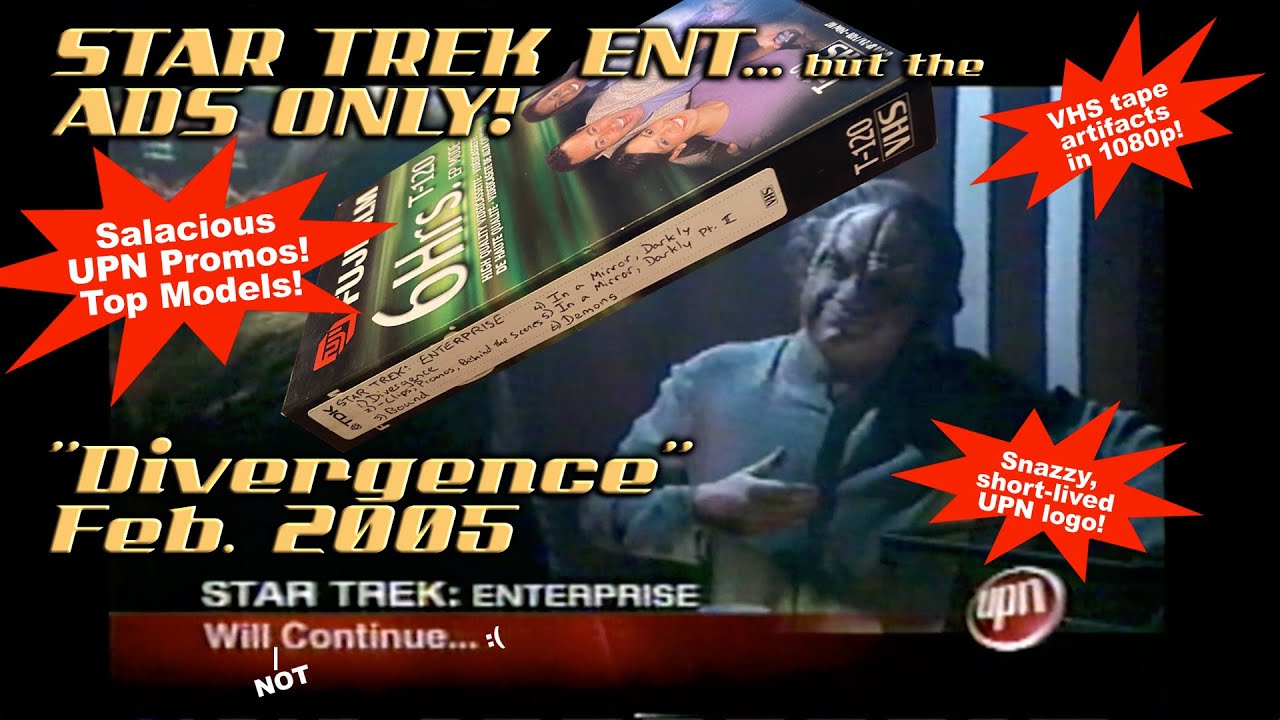 Star Trek ENT Ads Only - "Divergence" Feb '05 KTVD - YouTube