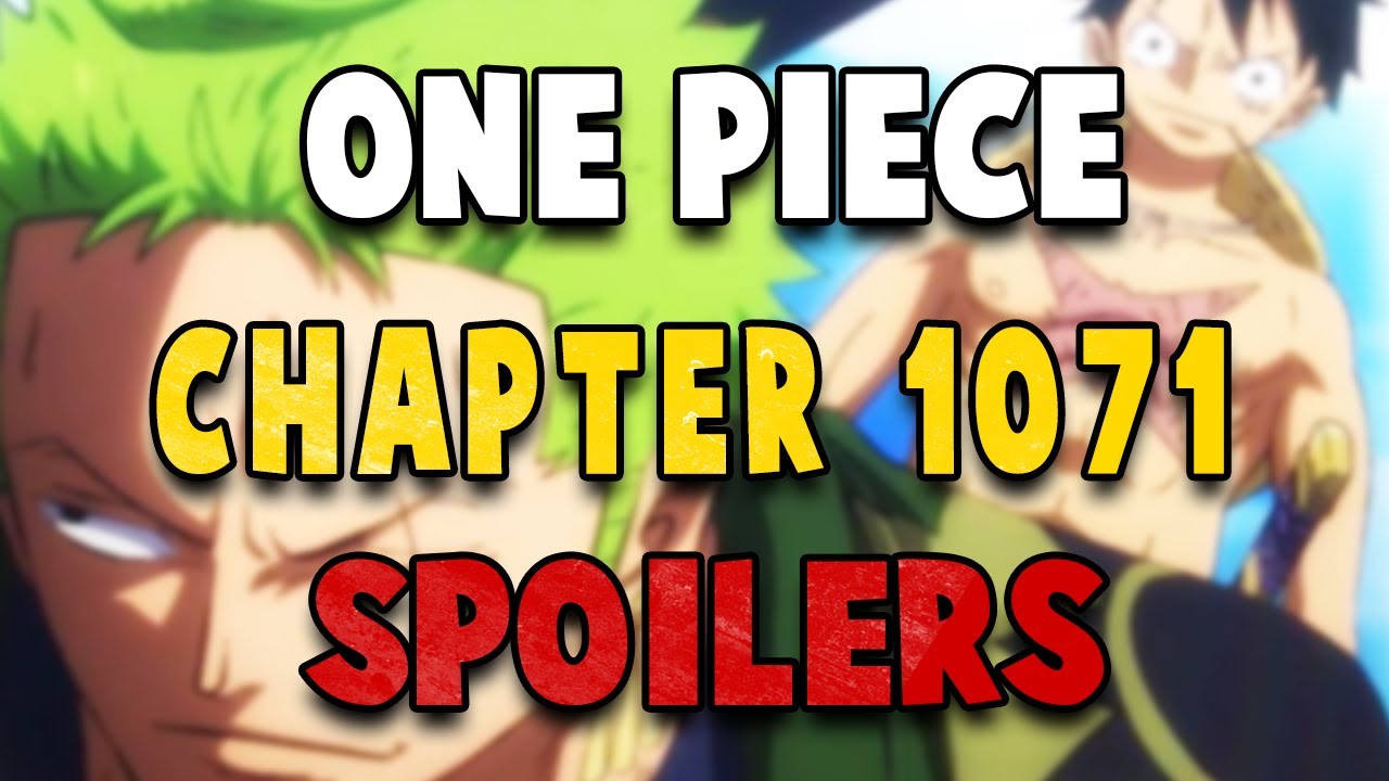 ONE PIECE CHAPTER 1071 SPOILERS: CHECK DESCRIPTION - YouTube