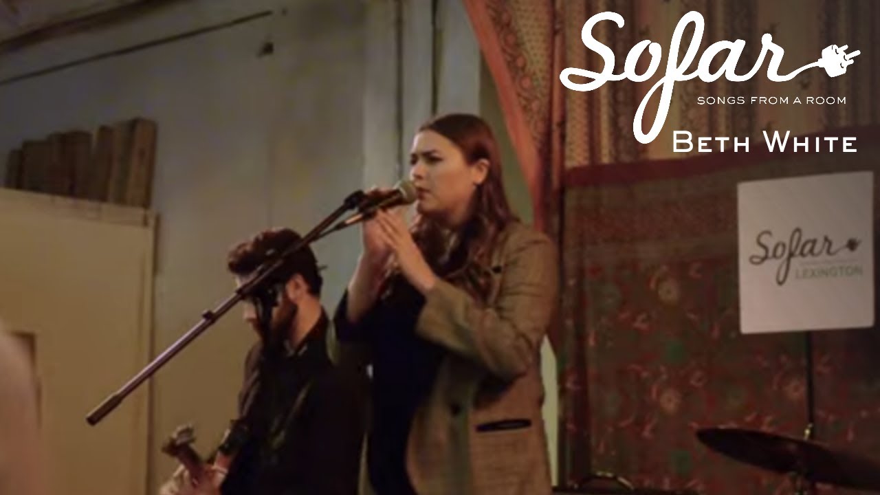 Beth White - Afterlife | Sofar Lexington - YouTube