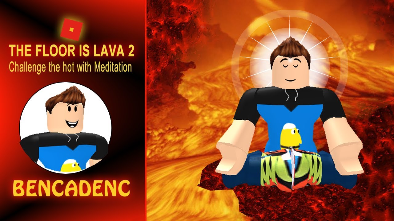 THE FLOOR IS LAVA IN ROBLOX | Challenge the hot with Meditation! - YouTube