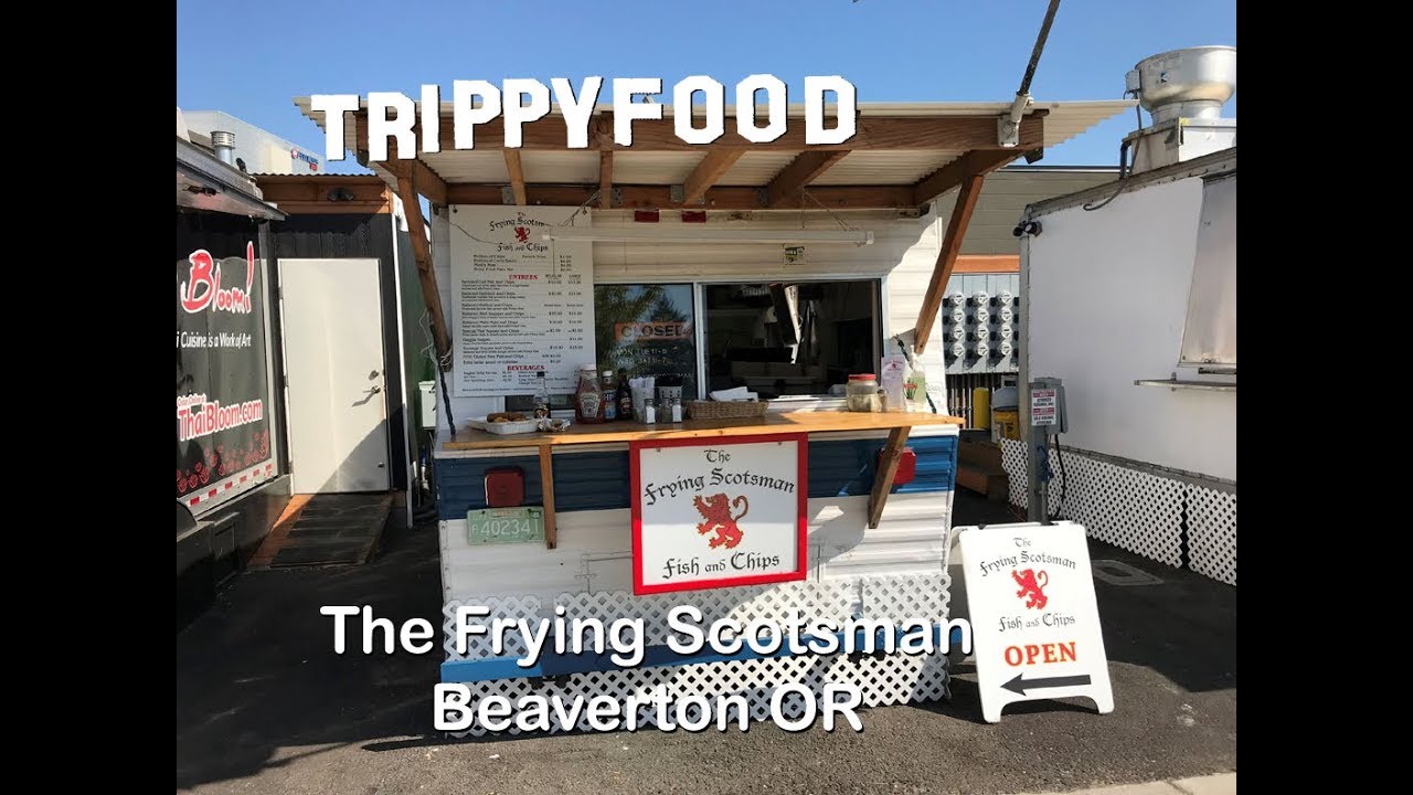 The Frying Scotsman, Beaverton OR - YouTube