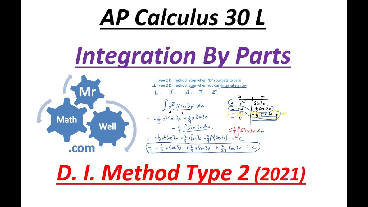 AP Calculus 30 L - Integration By Parts - DI method Type 2 problems - YouTube