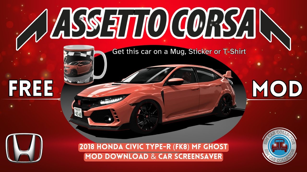 Honda Civic Type R FK8 MF Ghost 2018 - Assetto Corsa Car Mods +18 FREE ...