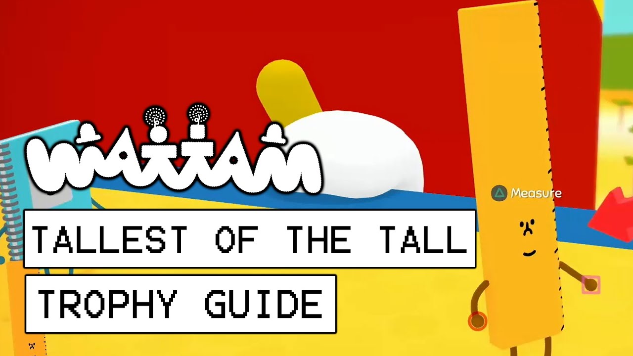 Wattam Tallest Of The Tall Trophy Guide - YouTube