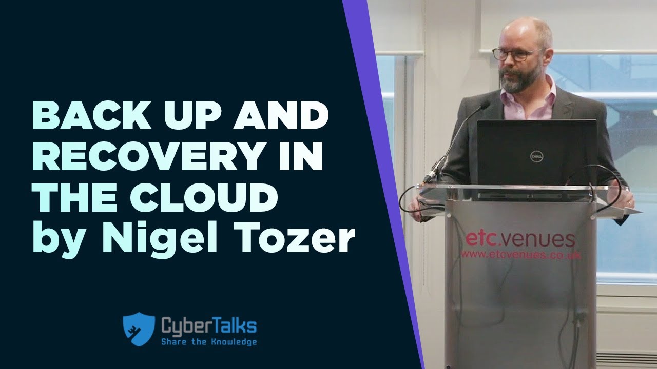 Back up and Recovery in the Cloud by Nigel Tozer - YouTube