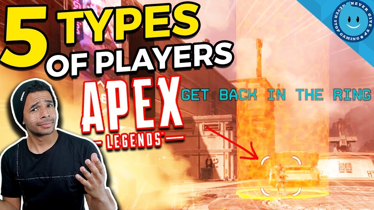 5 Types Of Apex Legends Players! - YouTube