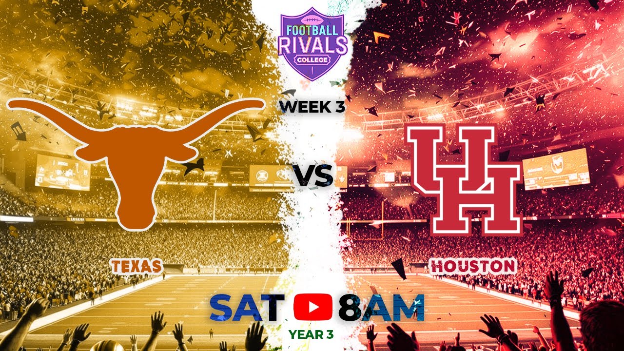#9 TEXAS VS HOUSTON WEEK 3 : FOOTBALL RIVALS COLLEGE LEAGUE YEAR 3 ...