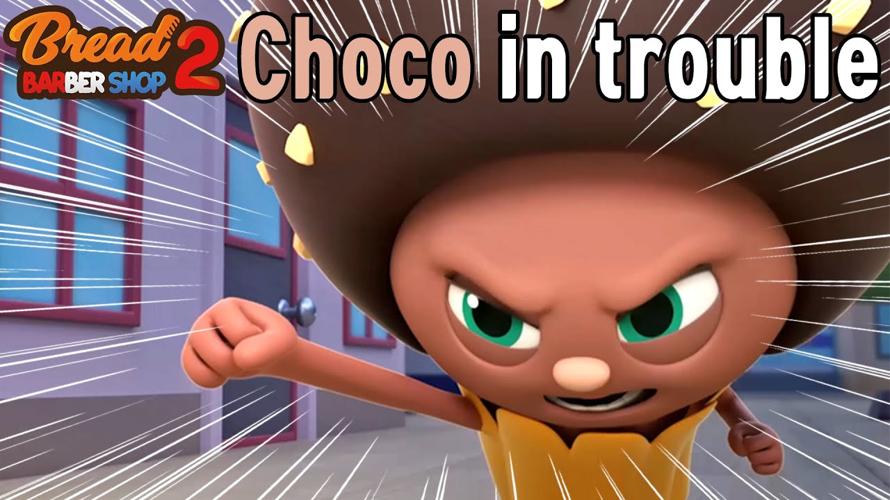 BreadBarbershop | Choco in trouble | english/animation/dessert/cartoon ...