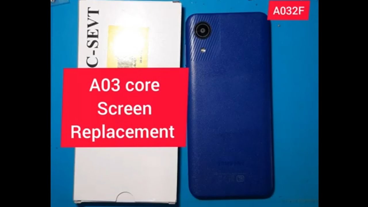Samsung A03 Core Screen Replacement #A032F/DS - YouTube