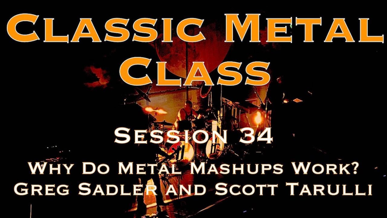 Classic Metal Class Session 34 | What Makes Metal Mashups Work ...