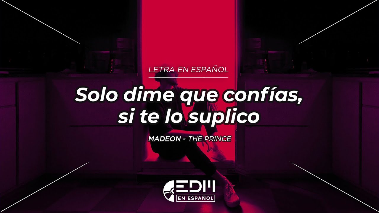 [Lyrics] Madeon - The Prince // LETRA EN ESPAÑOL - YouTube