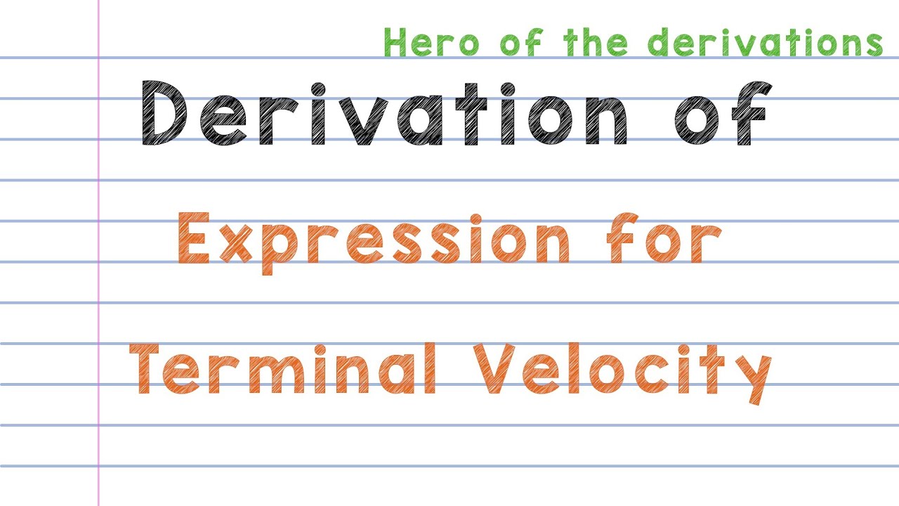 Derivation of expression for Terminal velocity acquired by a sphere ...