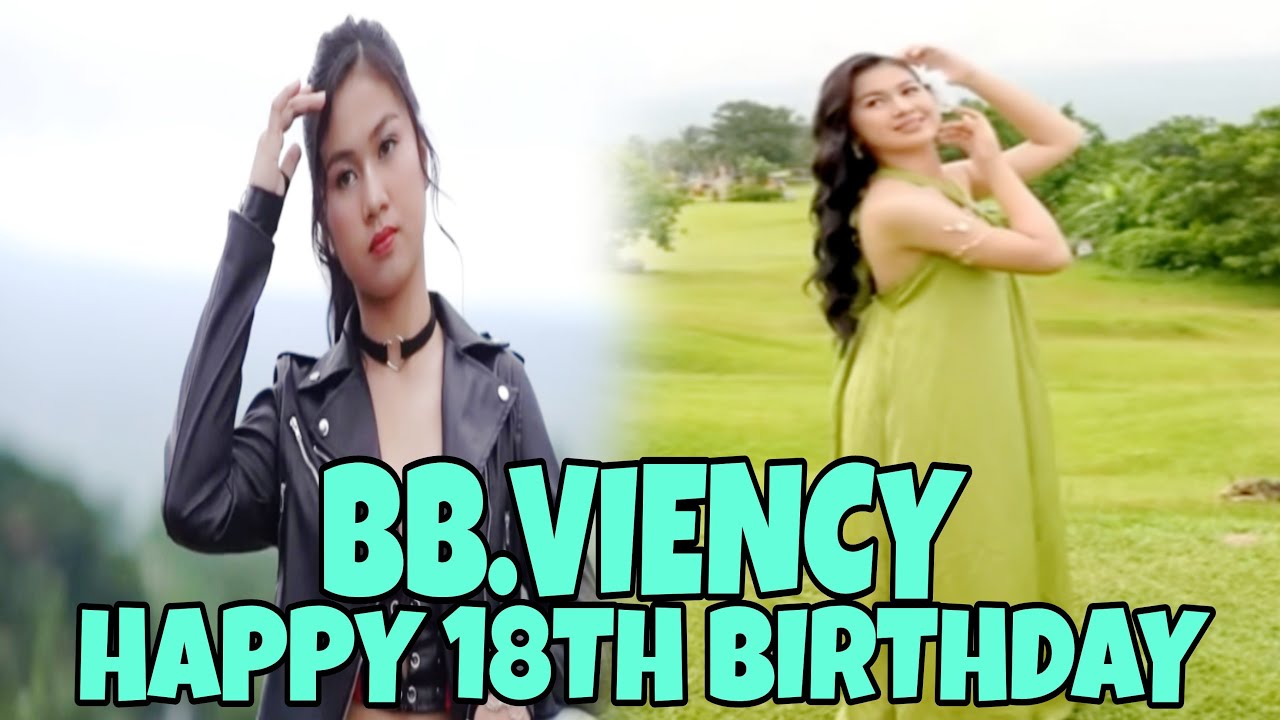 HAPPY 18TH BIRTHDAY BB VIENCY ||VAL SANTOS MATUBANG||EDCY - YouTube