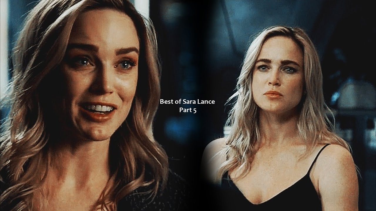 Best of Sara Lance {Part 5} - YouTube