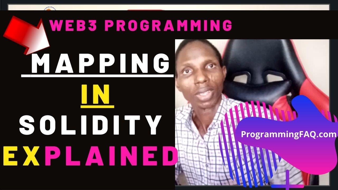 What Is MAPPING In Solidity EXPLAINED Web3 Programming Ep11 YouTube What Is MAPPING In Solidity EXPLAINED Web3 Programming Ep11 YouTube