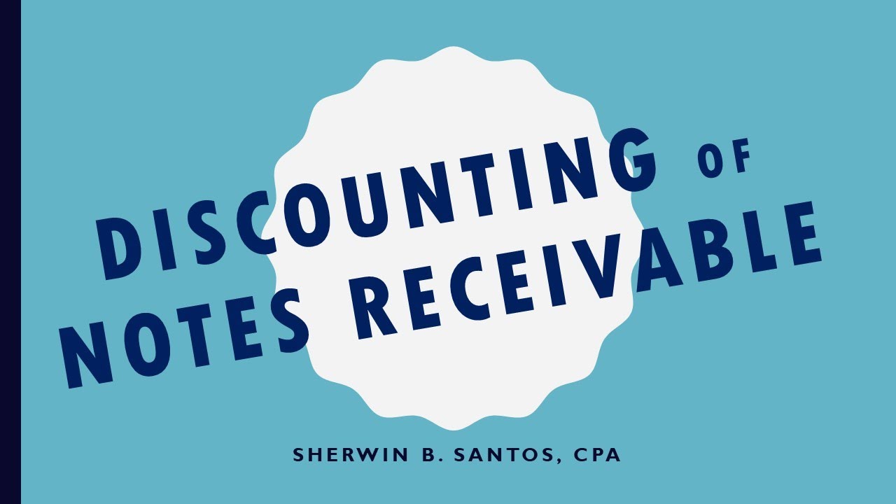 Discounting of Notes Receivable - YouTube