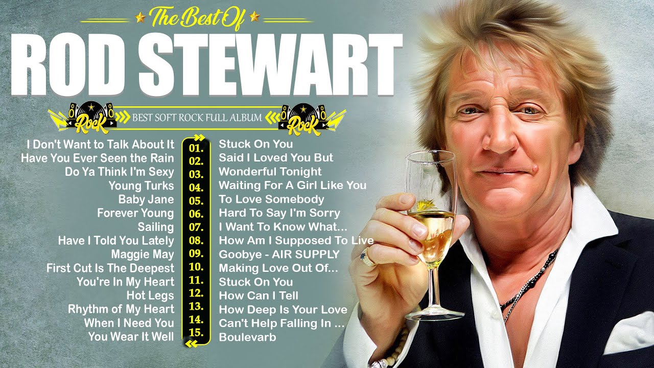 Rod Stewart Greatest Hits Full Album Playlist🎉 Rod Stewart Full Album ...