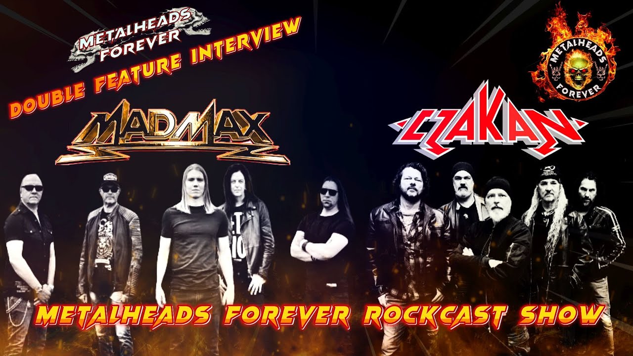 MAD MAX | CZAKAN #643 – 30.8.2023 | METALHEADS FOREVER - ROCKCAST SHOW ...