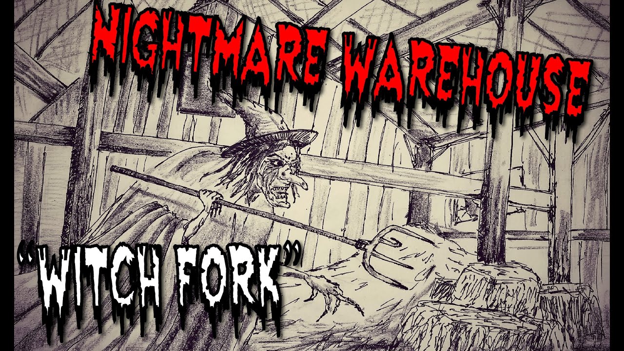NIGHTMARE WAREHOUSE - "WITCH FORK" - YouTube