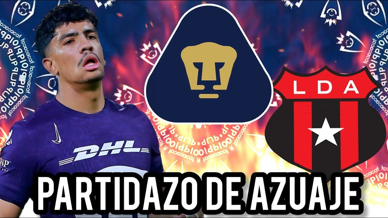 ¡PARTIDAZO DEL "CANTERANO" PUMA! ÁNGEL AZUAJE VS ALAJUELENSE EN ...