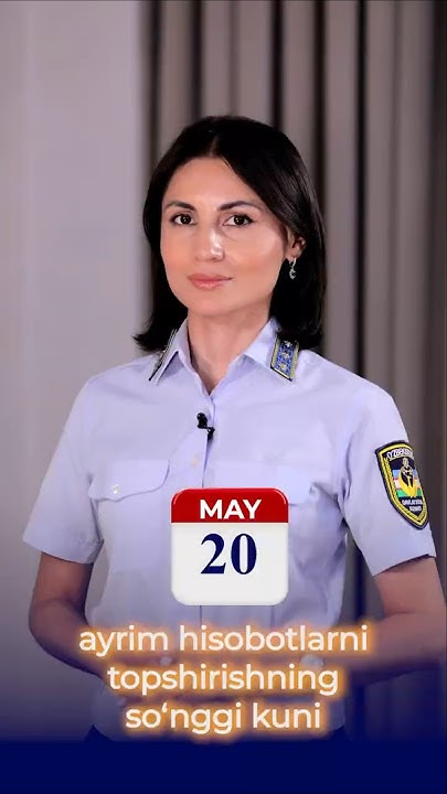20-may – quyidagi hisobotlarni topshirishning oxirgi kuni: - YouTube