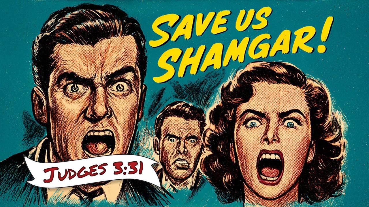 Save Us, Shamgar! | Judges 3:31 - YouTube
