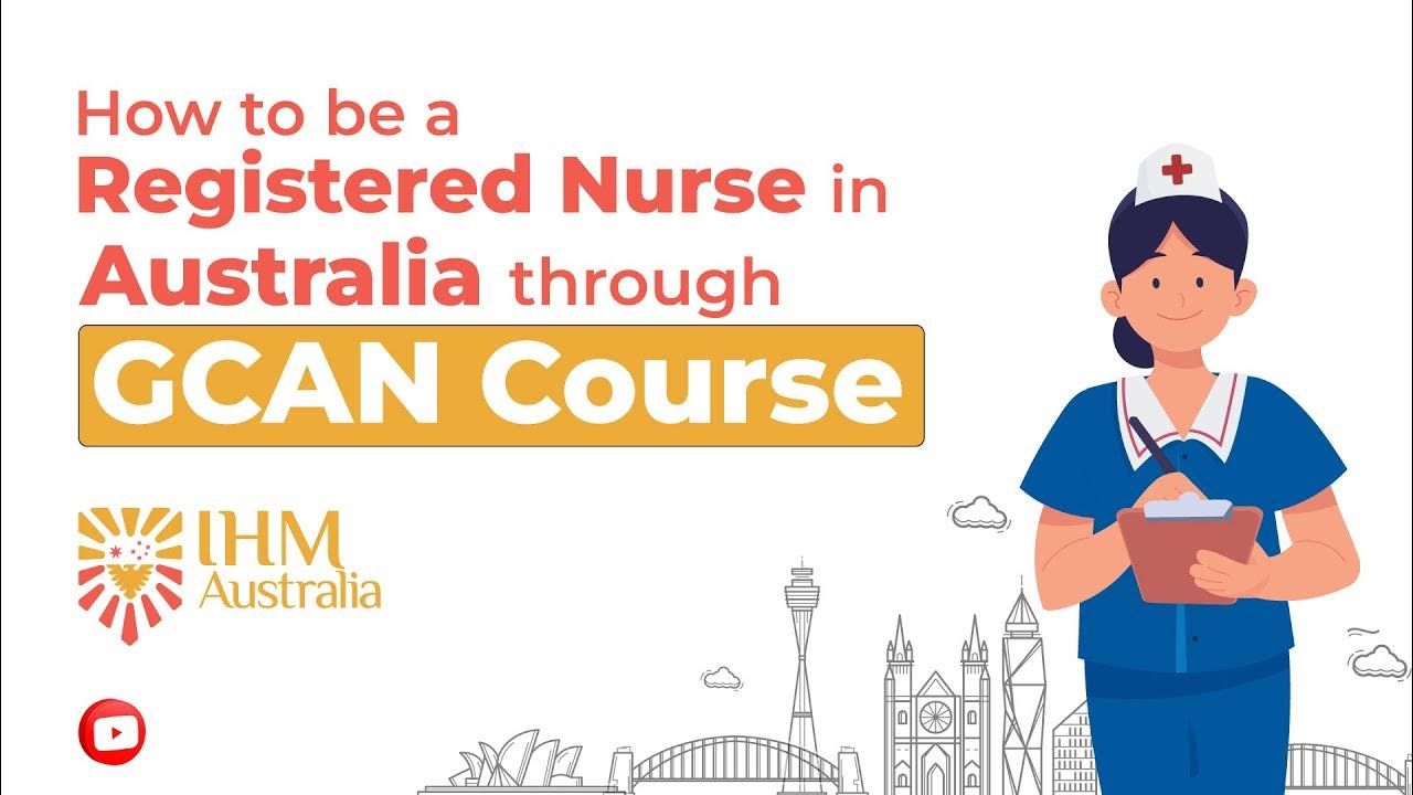 Your Path to Becoming a Registered Nurse: IHM Australia's GCAN Course | @IHMAustralia - YouTube